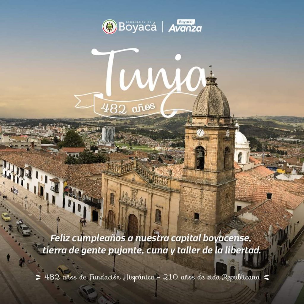 Tunja celebra su cumpleaños 482 de fundación hispánica - Gobernación de Boyacá